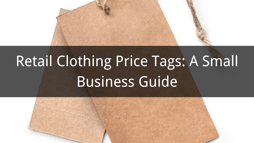 Retail Clothing Price Tags: A Small Business Guide – SL Elastic