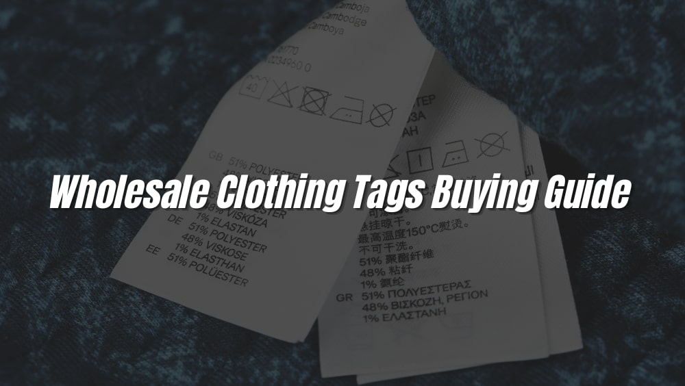 Wholesale Clothing Tags Buying Guide – SL Elastic