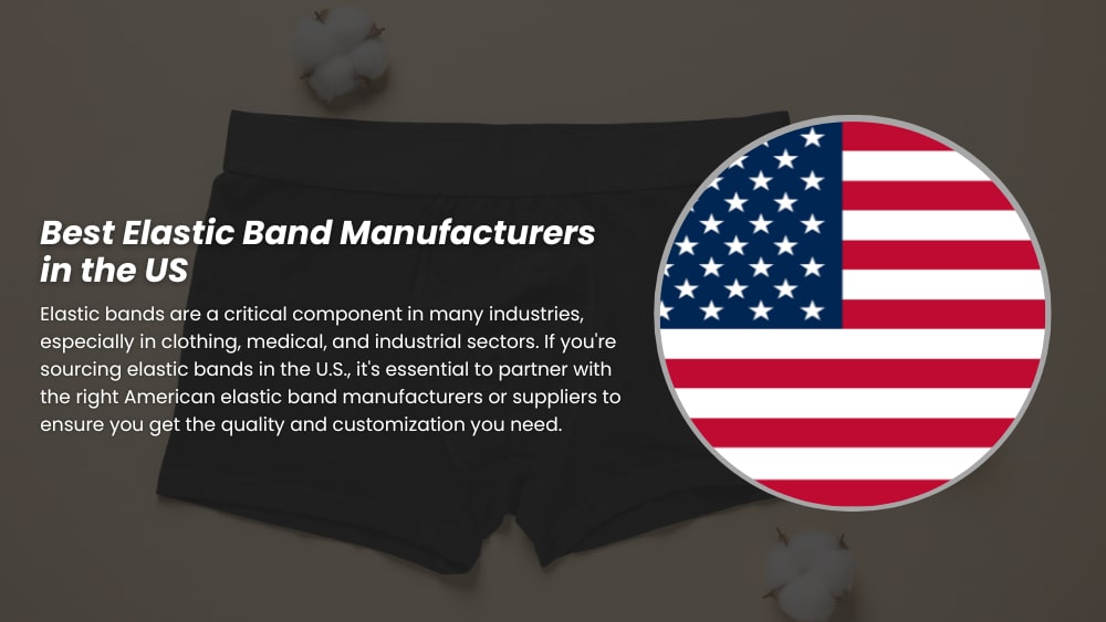 10 Best Elastic Band Manufacturers in the USA 2024 – SL Elastic
