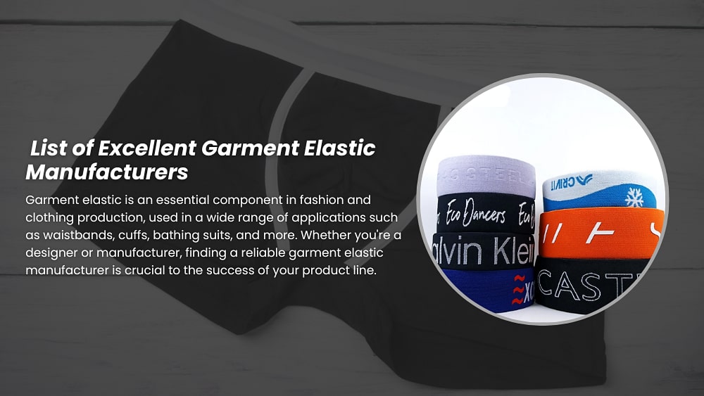 Top 10 Garment Elastic Manufacturers: 2025 Ultimate Guide – SL Elastic